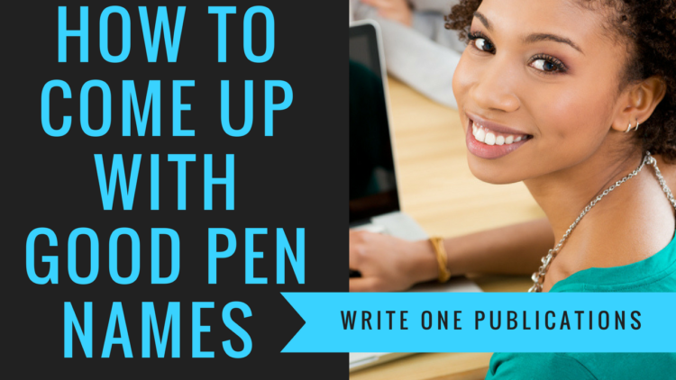 How To Come Up With Good Pen Names For Authors!